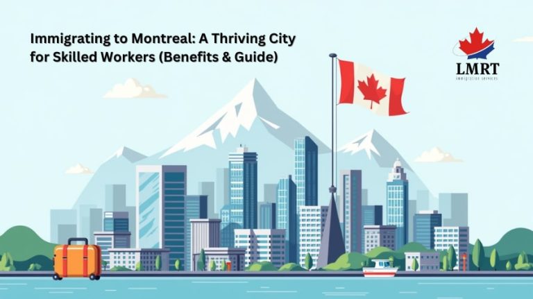 Immigrating to Montreal: A Thriving City for Skilled Workers (Benefits & Guide) | LMRT ...